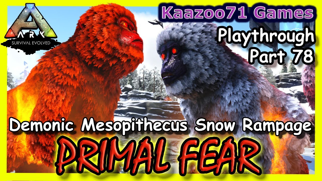 Demonic Mesopithecus Snow Rampage Ark Primal Fear - Part 78💥 - YouTube