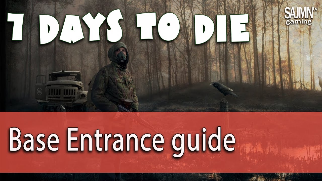How to make Base Access or Base Entrance in 7 days to die - YouTube