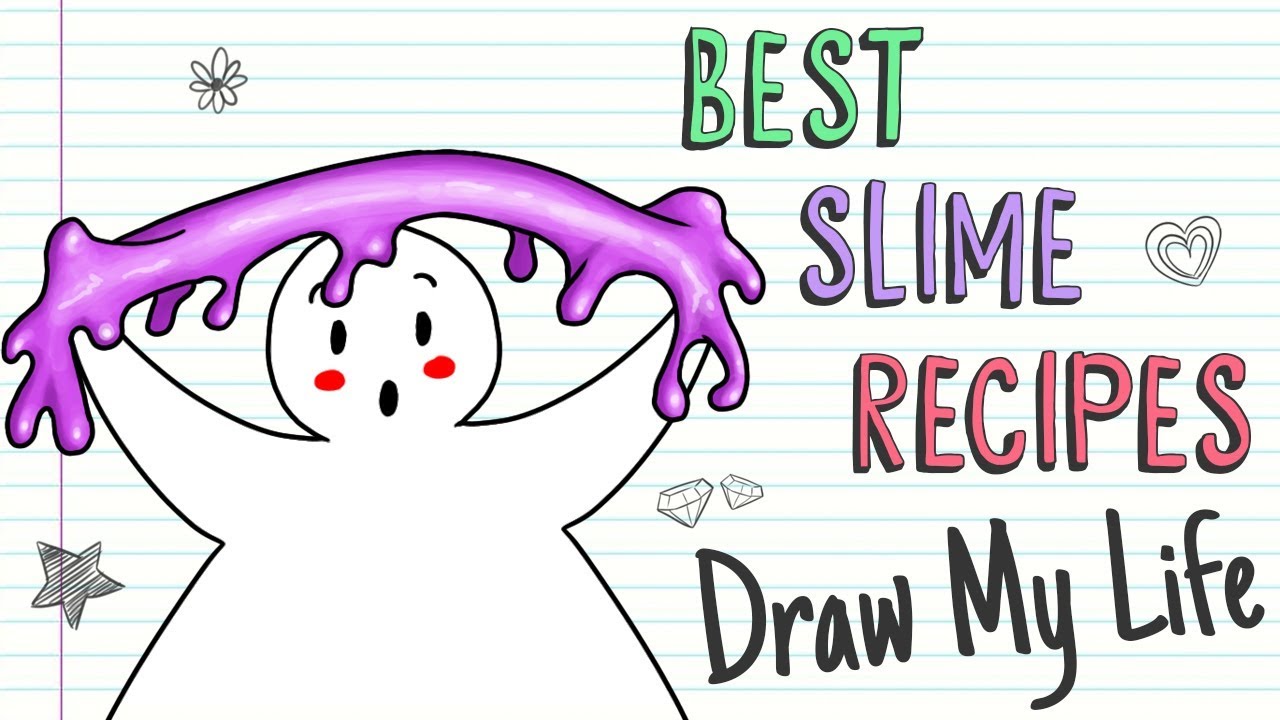 YOUR BEST SLIME RECIPES | Draw My Life 💦 How to Make SLIME DIY Slime ...