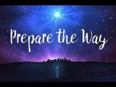 Prepare the way - 2nd Sunday of Advent - YouTube