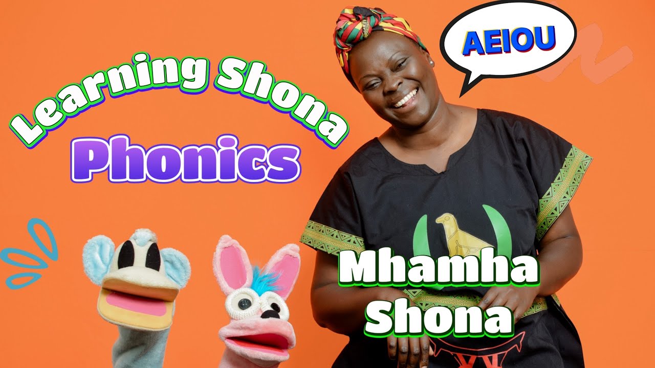Learning Shona Phonics with Mhamha Shona - YouTube