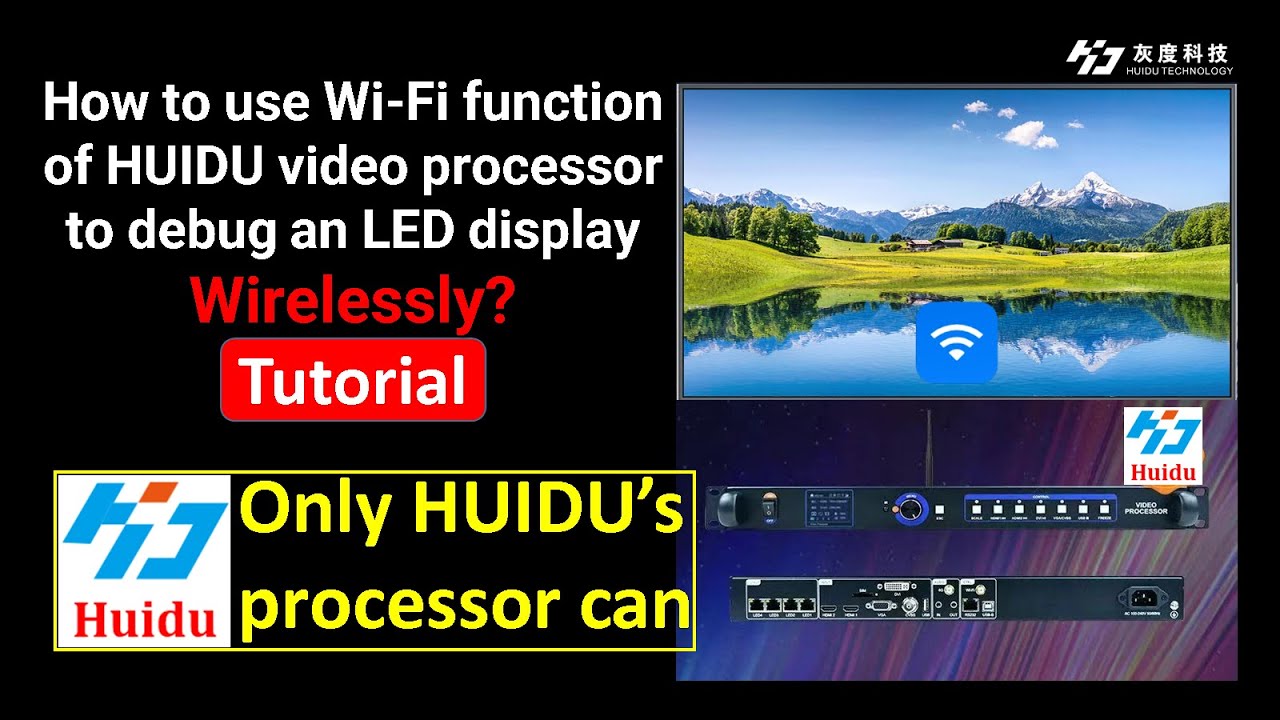 How to Use Wi-Fi Function of HUIDU Video Processor to Debug LED Display ...
