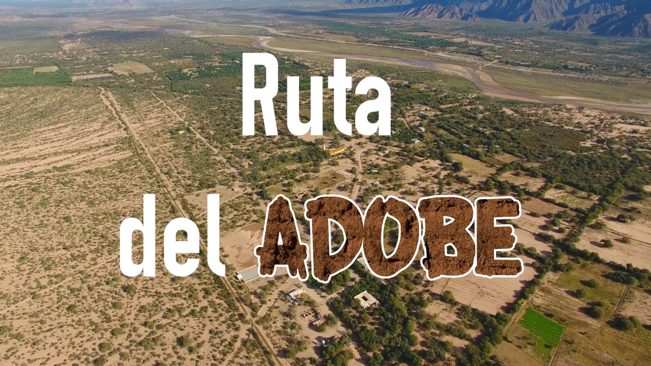 Ruta del Adobe | Tinogasta - Catamarca - YouTube