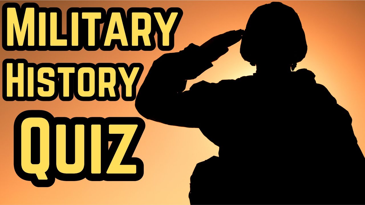 Military History Quiz - YouTube
