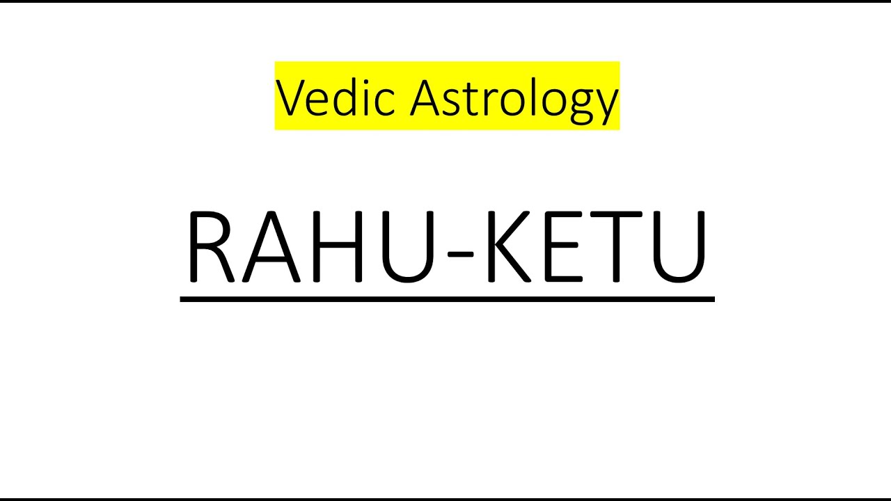 RAHU KETU - Explained in Detail #vedicastrology - YouTube