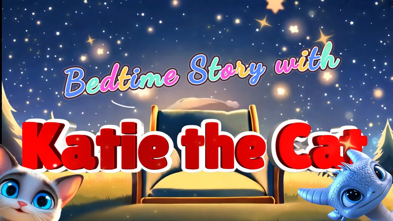 Bedtime Story "Draco the Dragon" with Katie the Cat - YouTube