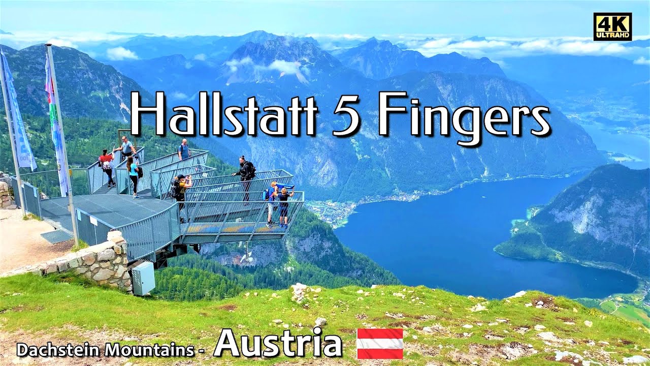 FIVE FINGERS HALLSTATT - DACHSTEIN Glacier - AUSTRIA - Hallstatt 5 ...