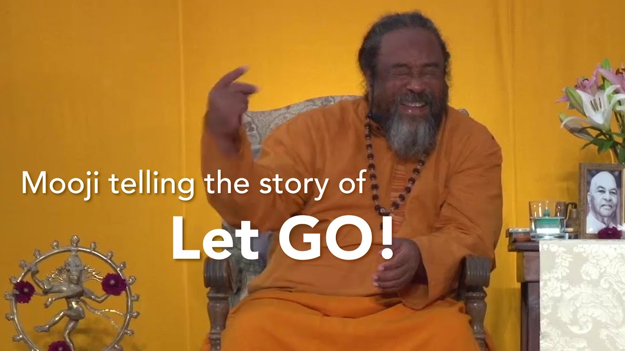 Let GO! - Mooji tells the "Let Go" story at Zmar Retreat 2015 - YouTube