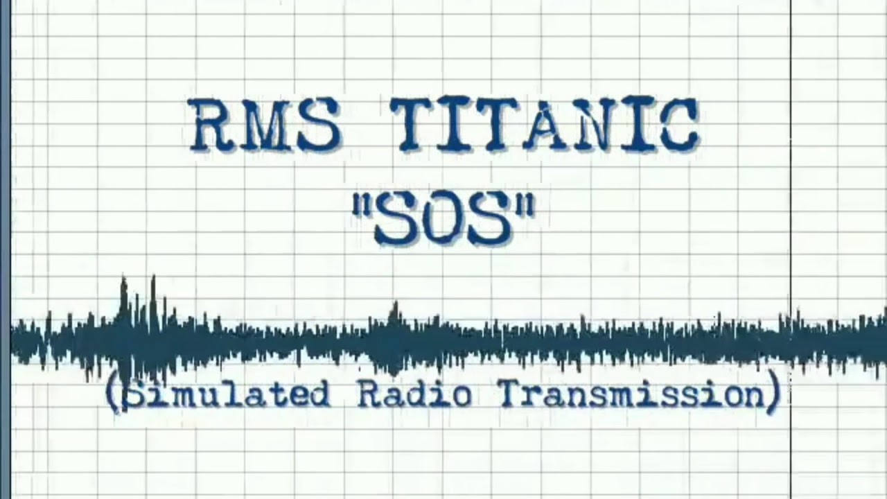 RMS Titanic - "SOS" - YouTube