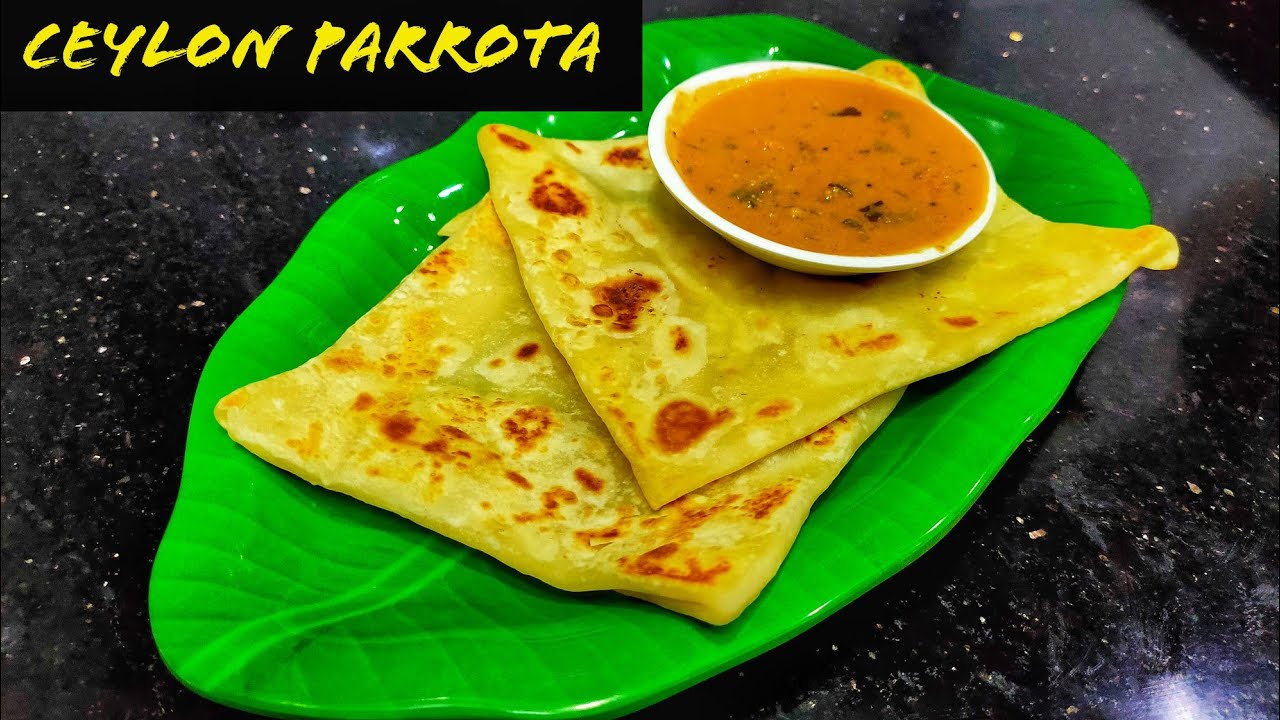 சிலோன் பரோட்டா | Ceylon Parotta | Veechu Parotta | Parotta Recipe in ...
