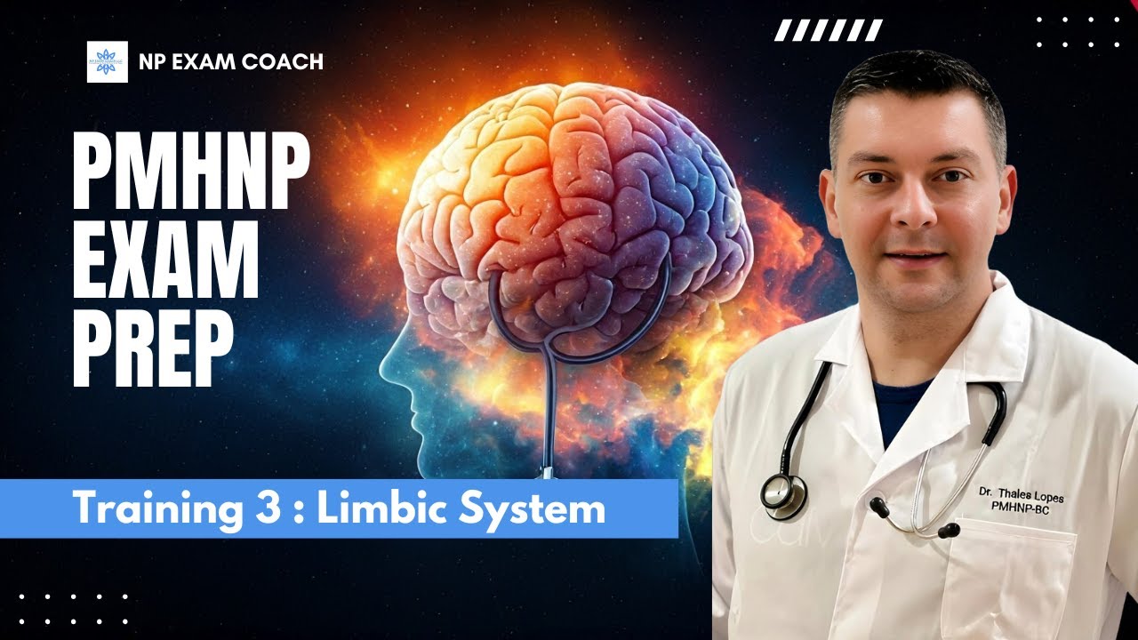 PMHNP Exam Prep: Limbic System Quick Tips - Last Minute Prep Module 1 Training 3 | NP EXAM COACH ...