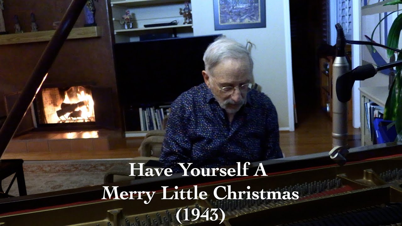 Have Yourself A Merry Little Christmas - Hugh Martin (1943) - YouTube