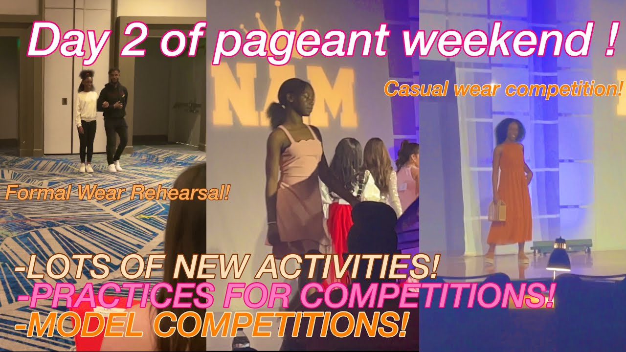 DAY 2 OF PAGEANT WEEKEND *IT WENT LIKE THIS😁!* - YouTube