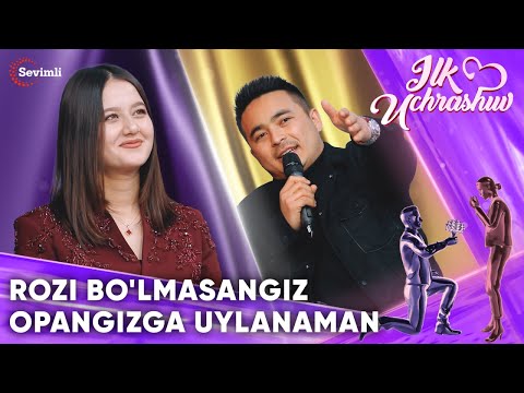 ILK UCHRASHUV - ROZI BO'LMASANGIZ OPANGIZGA UYLANAMAN
