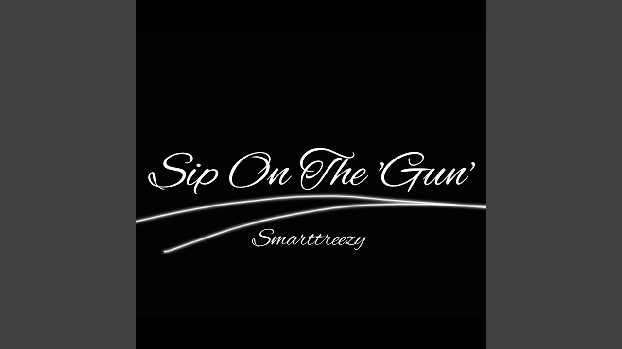 Sip On The 'Gun' - YouTube