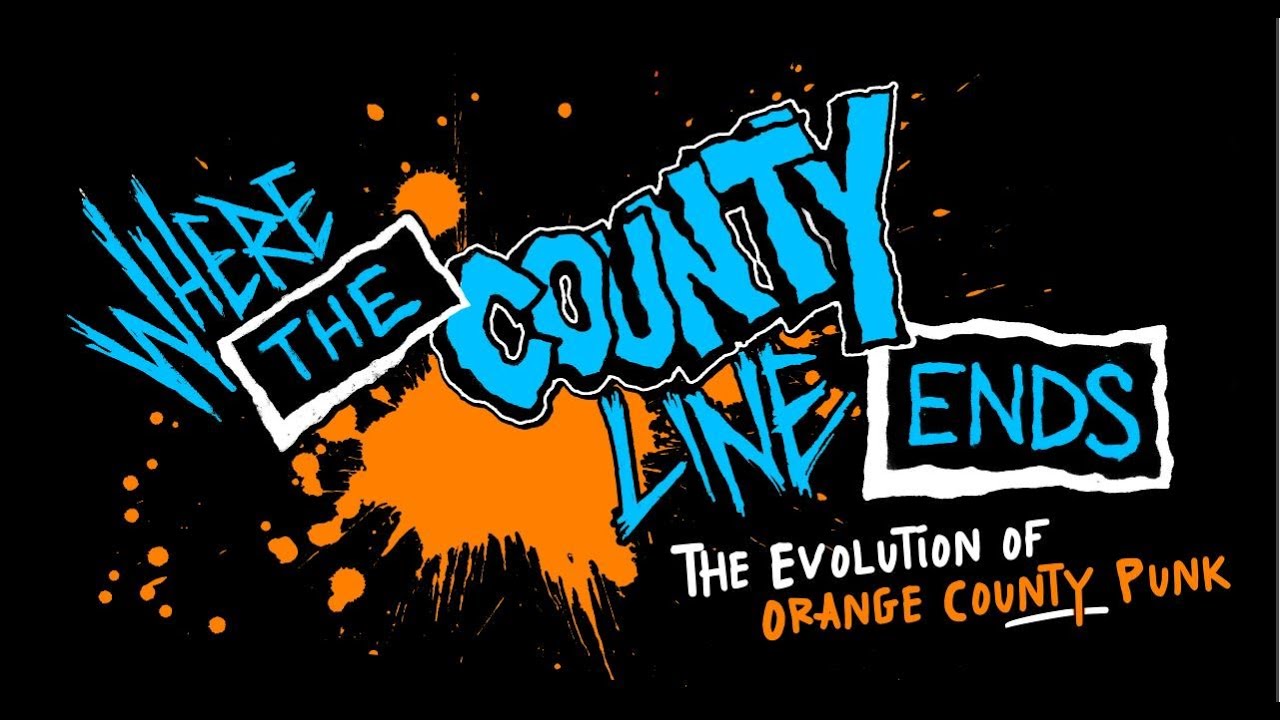"Where the County Line Ends: The Evolution of Orange County Punk" first ...