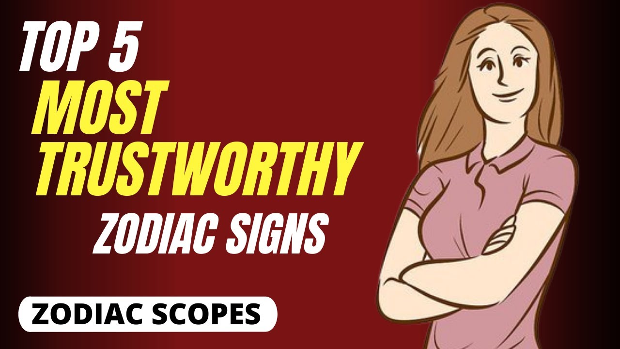 The MOST TRUSTWORTHY and HONEST Zodiac Sign Ranked | Are You ...