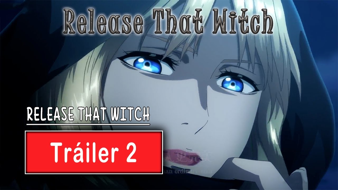Release That Witch - Tráiler 2 Subtitulado en Español #放开那个女巫 ...