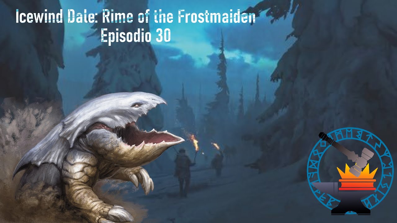 Icewind Dale: Rime of the Frostmaiden - Episodio 30 [Español] - YouTube