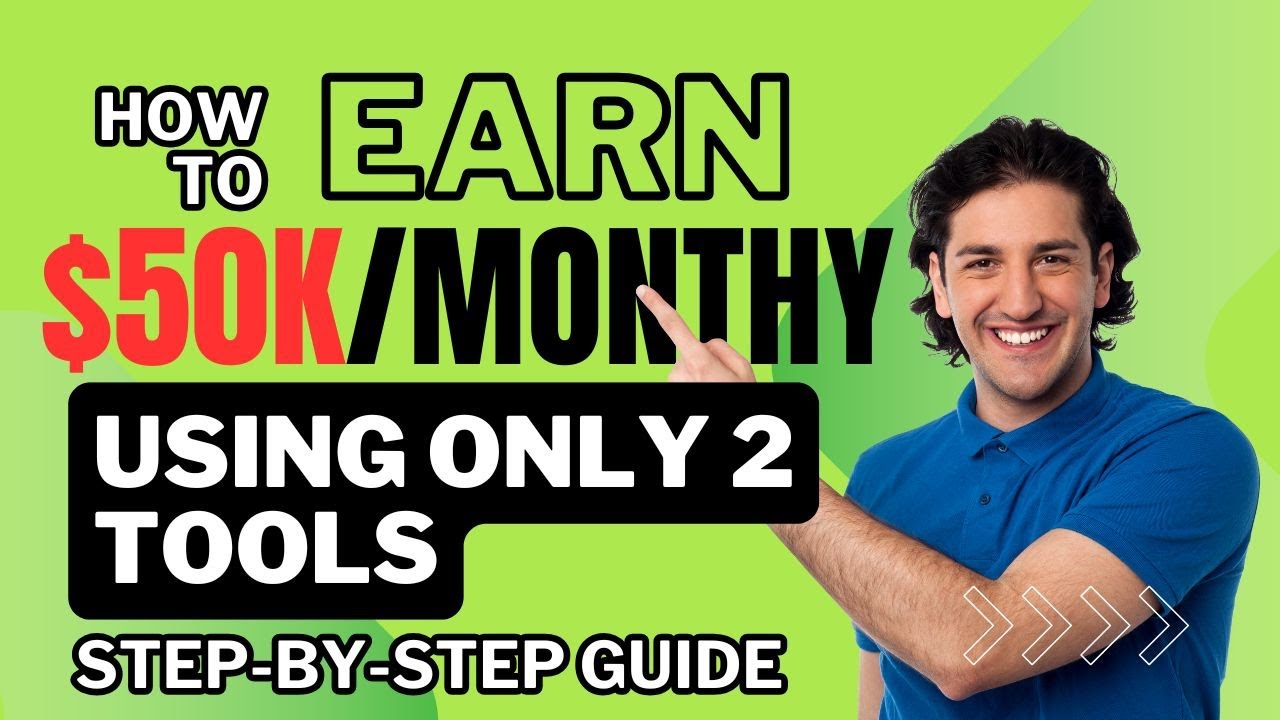 How to Earn $50k/Month Using Only 2 Tools (Step-by-Step Guide) - YouTube