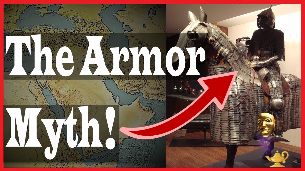 Dark Side History: The Middle Eastern Armor Myth Debunked! - YouTube