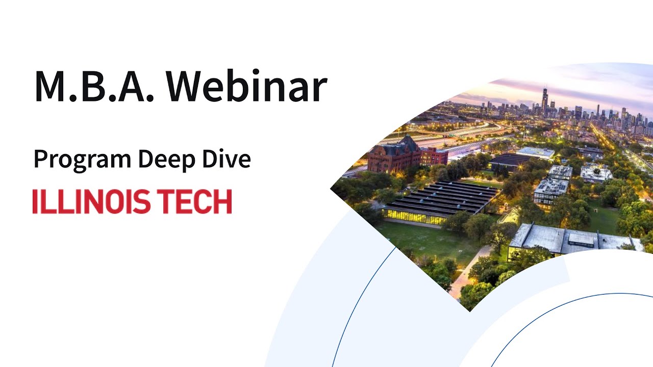 Illinois Tech's Online M.B.A. Deep Dive 10.7.24. - YouTube