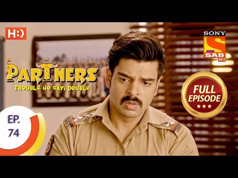 Partners Trouble Ho Gayi Double - Ep 74 - Full Episode - 9th March, 2018