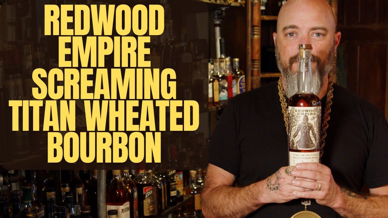 Redwood Empire Screaming Titan Wheated Bourbon - YouTube