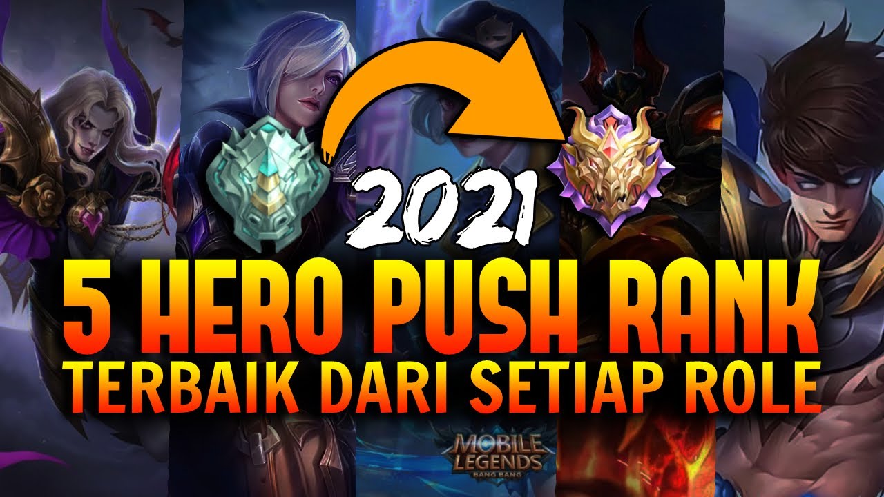 Lebih Mudah Push Rank Pake 5 HERO META TERBAIK DARI SETIAP ROLE 2021 ...