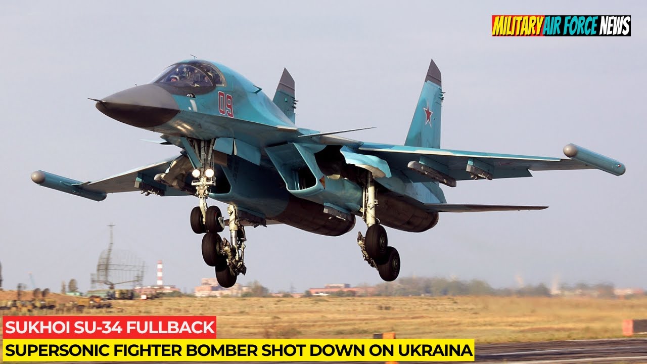 This is the Sukhoi Su 34, the Main Russian Fighter Aircraft Shot Down ...