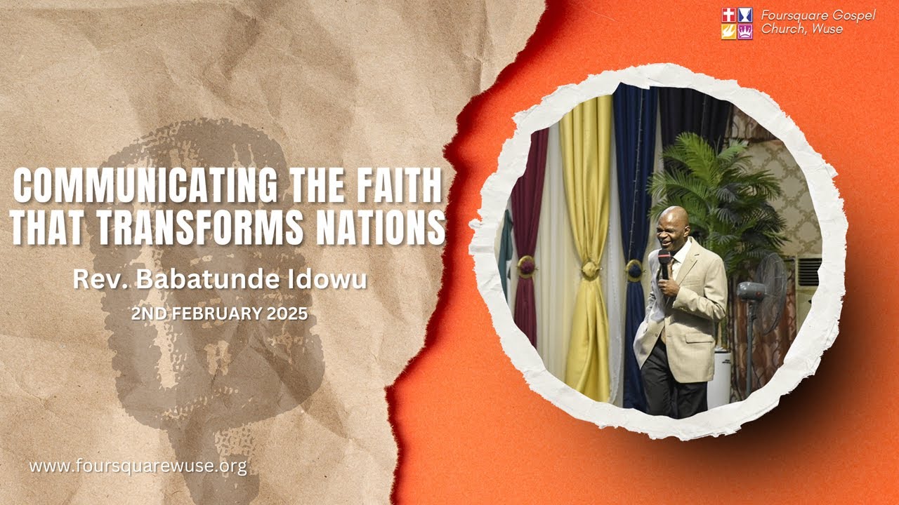 Communicating the Faith that Transforms Nations || Rev. Babatunde Idowu ...