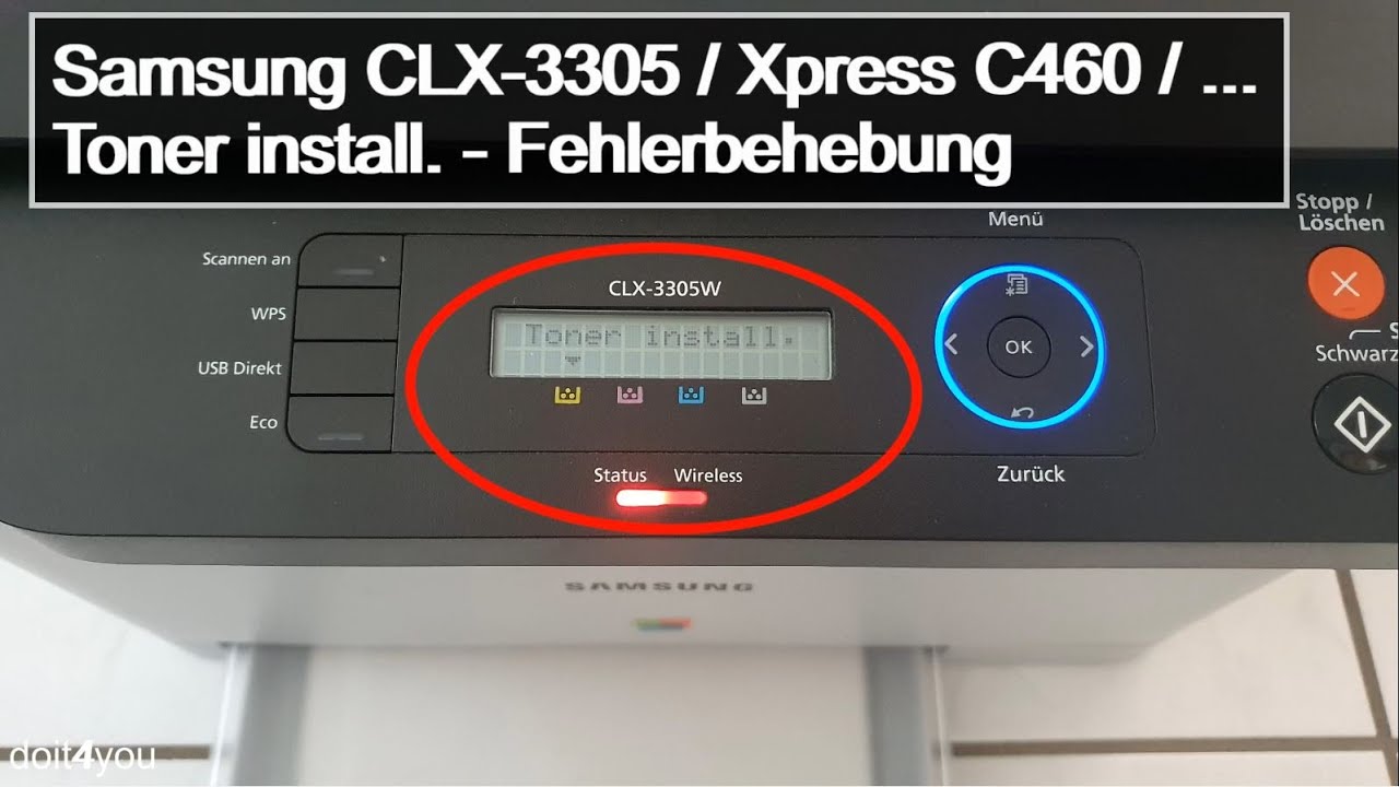 Samsung CLX-3305 / XpressC460 / … | Toner install. – Fehlerbehebung | DIY | How To | TUTORIAL ...