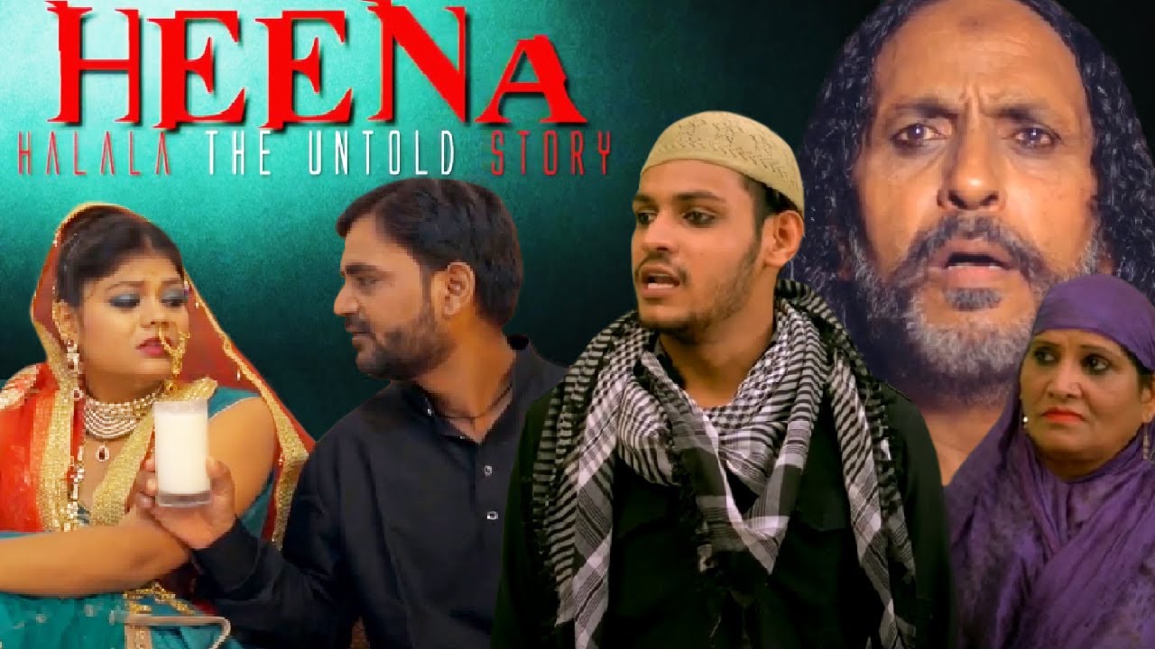 HEENA HALALA THE UNTOLD STORY | Full HD Hindi Short Films | Shubi ...