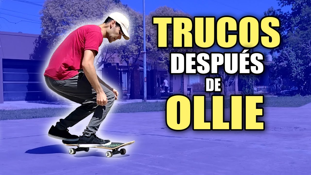 Trucos para aprender después del OLLIE en SKATE | PARA PRINCIPIANTES ...