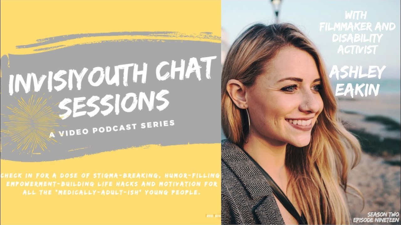 E19: InvisiYouth Chat Sessions with Filmmaker and Disability Activist ...