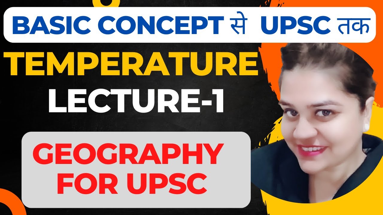 Geography Temperature | Temperature Geography UPSC | Geography For UPSC ...