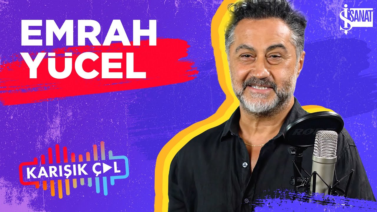 KARIŞIK ÇAL | Emrah Yücel İle "Gurme Müzik Zevkleri" - YouTube