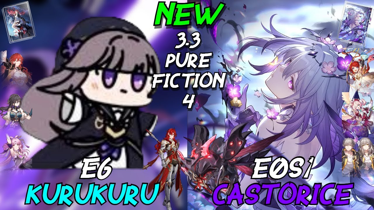 E6 KURU KURU (Herta) & E0S1 Castorice | NEW 3.3 Pure Fiction 4 | Honkai ...
