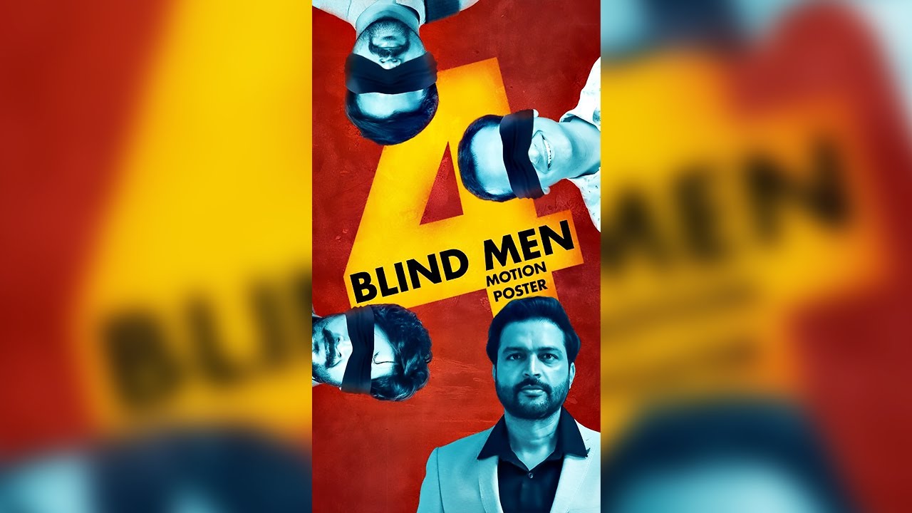 4 Blind Men Motion Poster Out | Ankush Chaudhari | Shankarshan.K ...