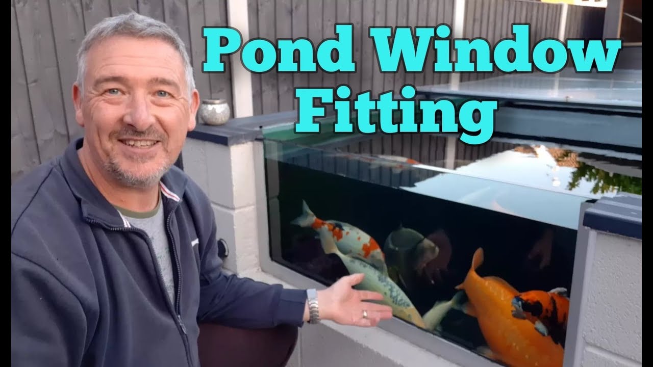 HOW TO INSTALL A KOI FISH POND WINDOW. ** THE EASY WAY😉👍.... - YouTube