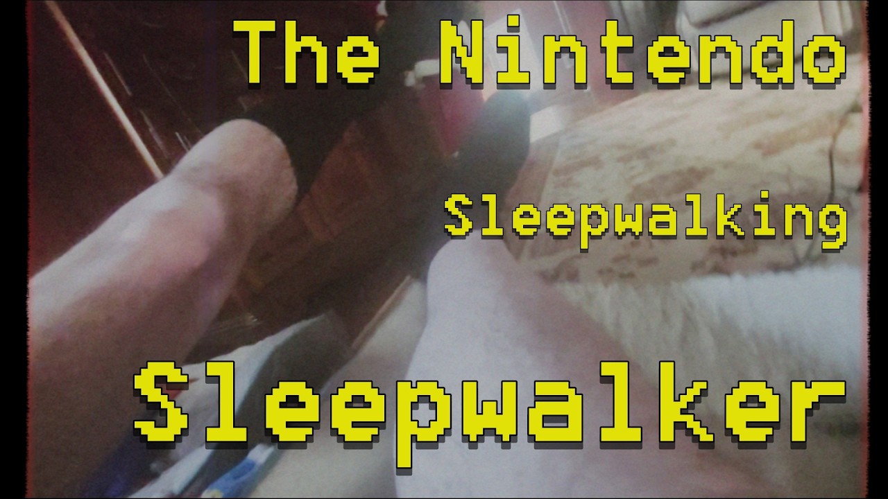 The Nintendo Sleepwalking Sleepwalker - YouTube