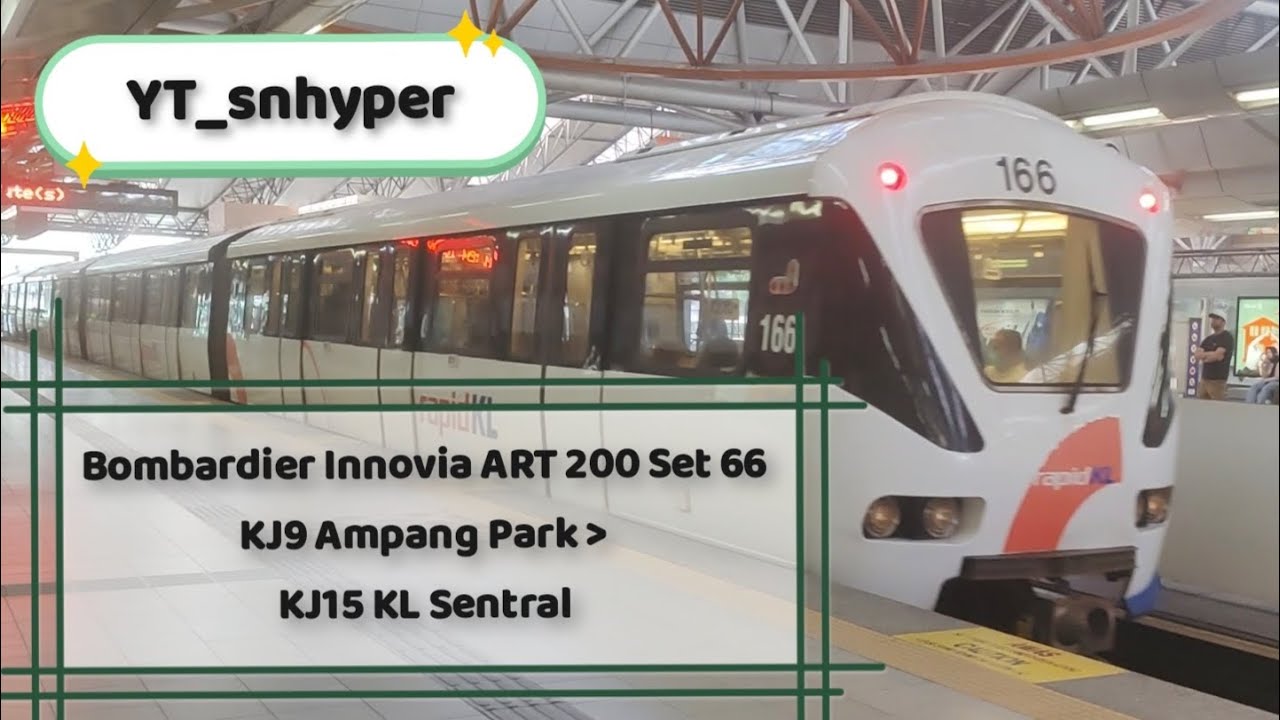 Bombardier Innovia ART 200 4 Cars Set 66 Ride From KJ9 Ampang Park ...