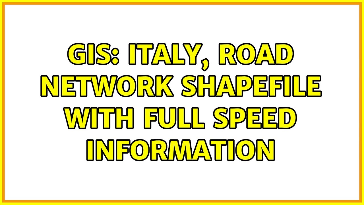 GIS: Italy, road network shapefile with full speed information - YouTube