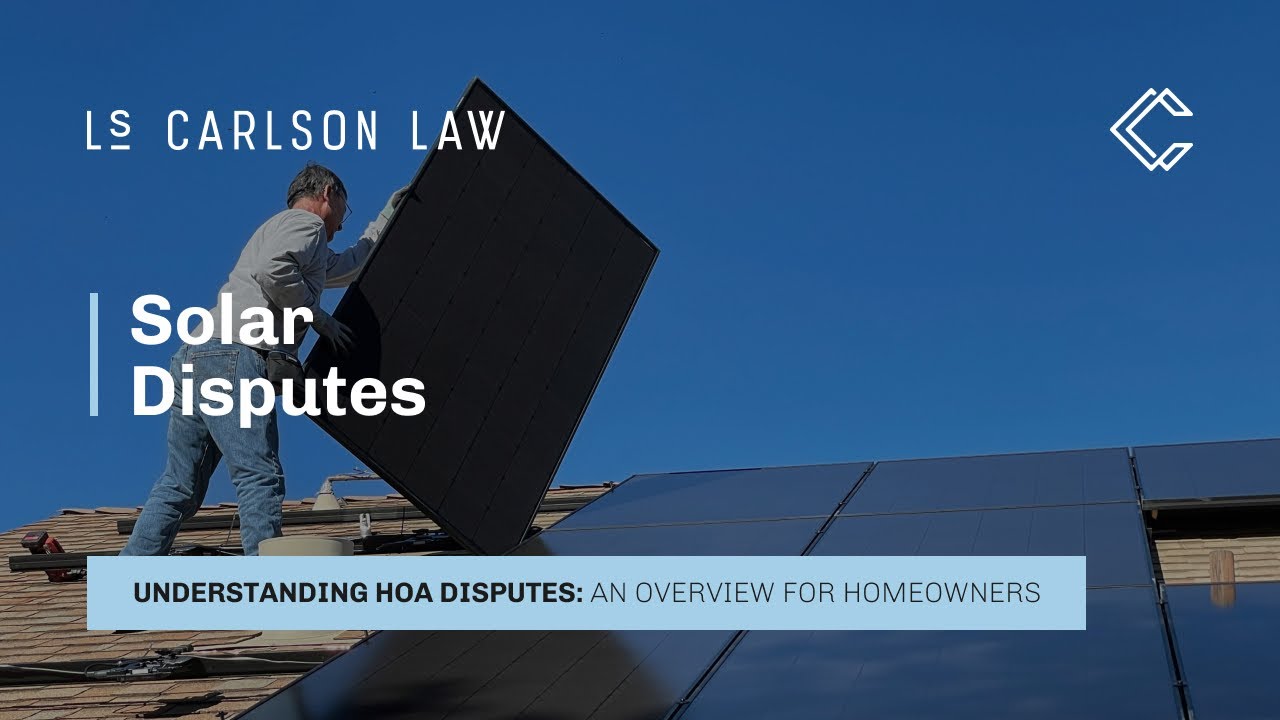Solar Energy Disputes: Insights from an HOA Attorney Exclusively ...