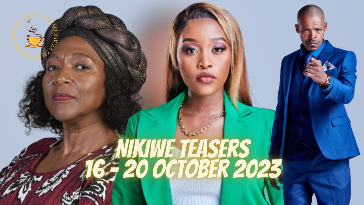 Nikiwe Teasers 16 - 20 October 2023 - YouTube