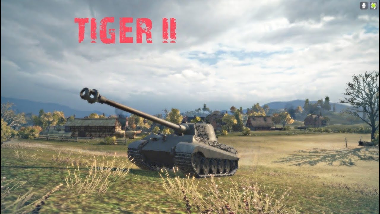World Of Tanks-TIGER II - YouTube