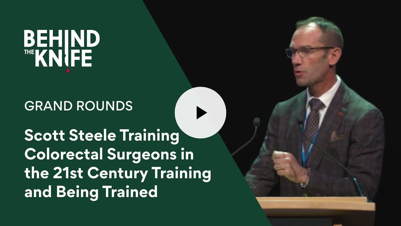Scott Steele Training Colorectal Surgeons in the 21st Century Training ...