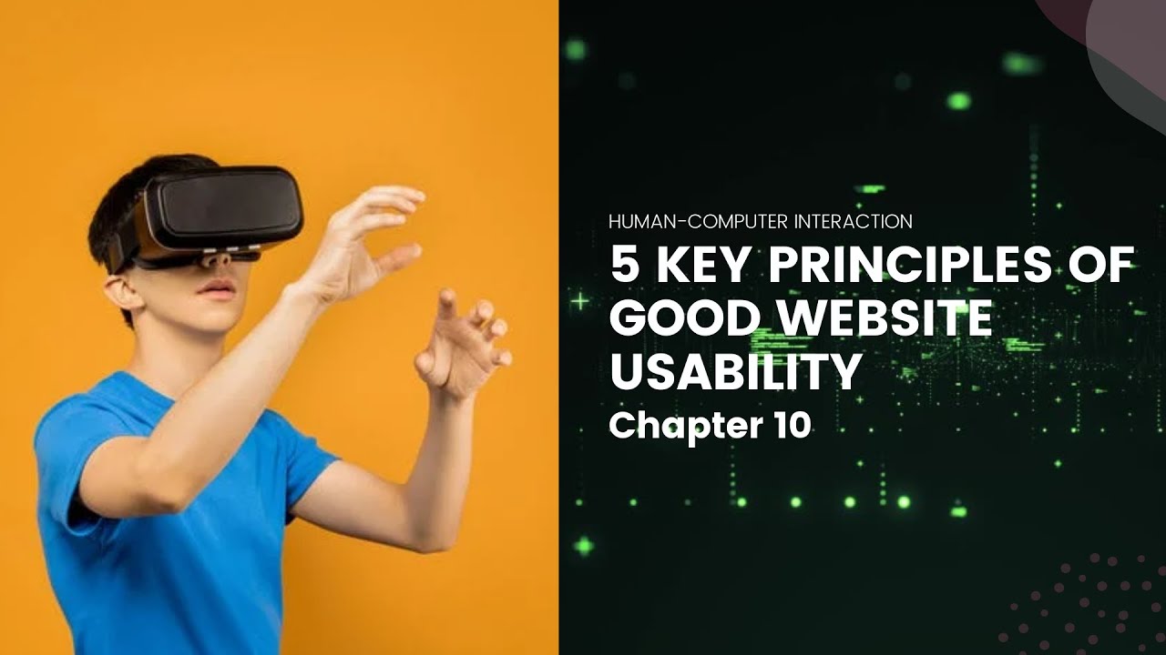 Human-Computer Interaction Chapter 10: 5 Key Principles of a Good ...