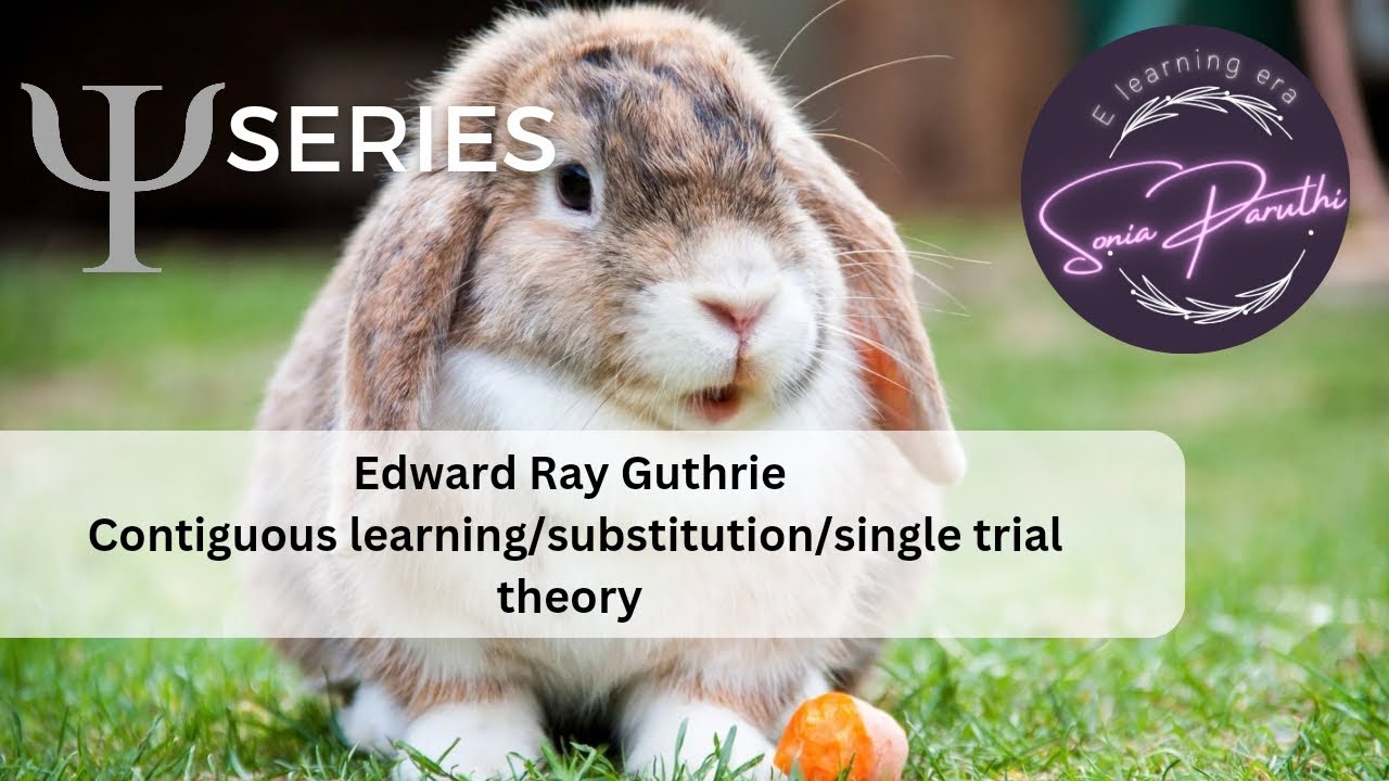Edward Ray Guthrie|| contiguous learning theory #psychology # ...