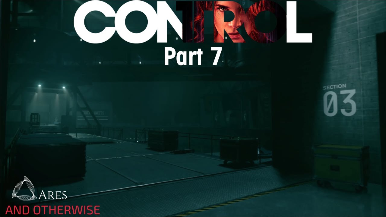 Ares Plays Control Part 7: The Containment Sector (No Commentary) - YouTube